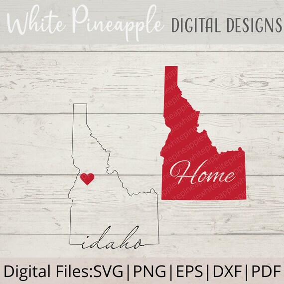 Idaho SVG State of Idaho SVG Home SVG States Svg | Etsy