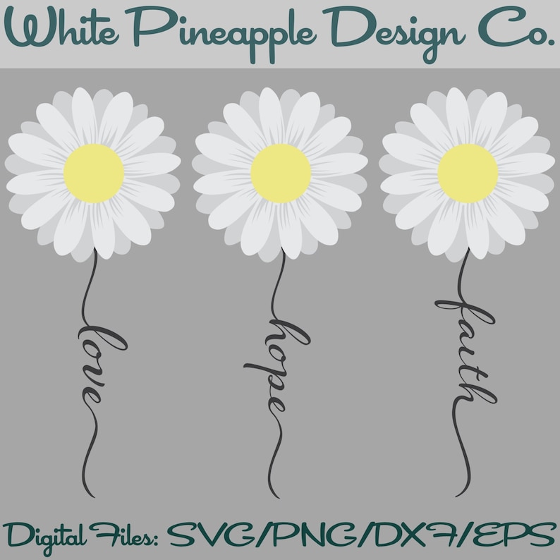 Faith Hope Love SVG Daisy SVG Faith Flower SVG Love Flower - Etsy