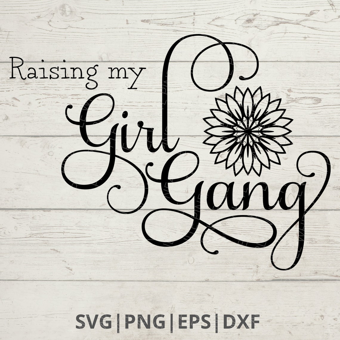 Girl Gang SVG, Raising My Girl Gang SVG, Girl Mom SVG, Girl Gang Png, I ...