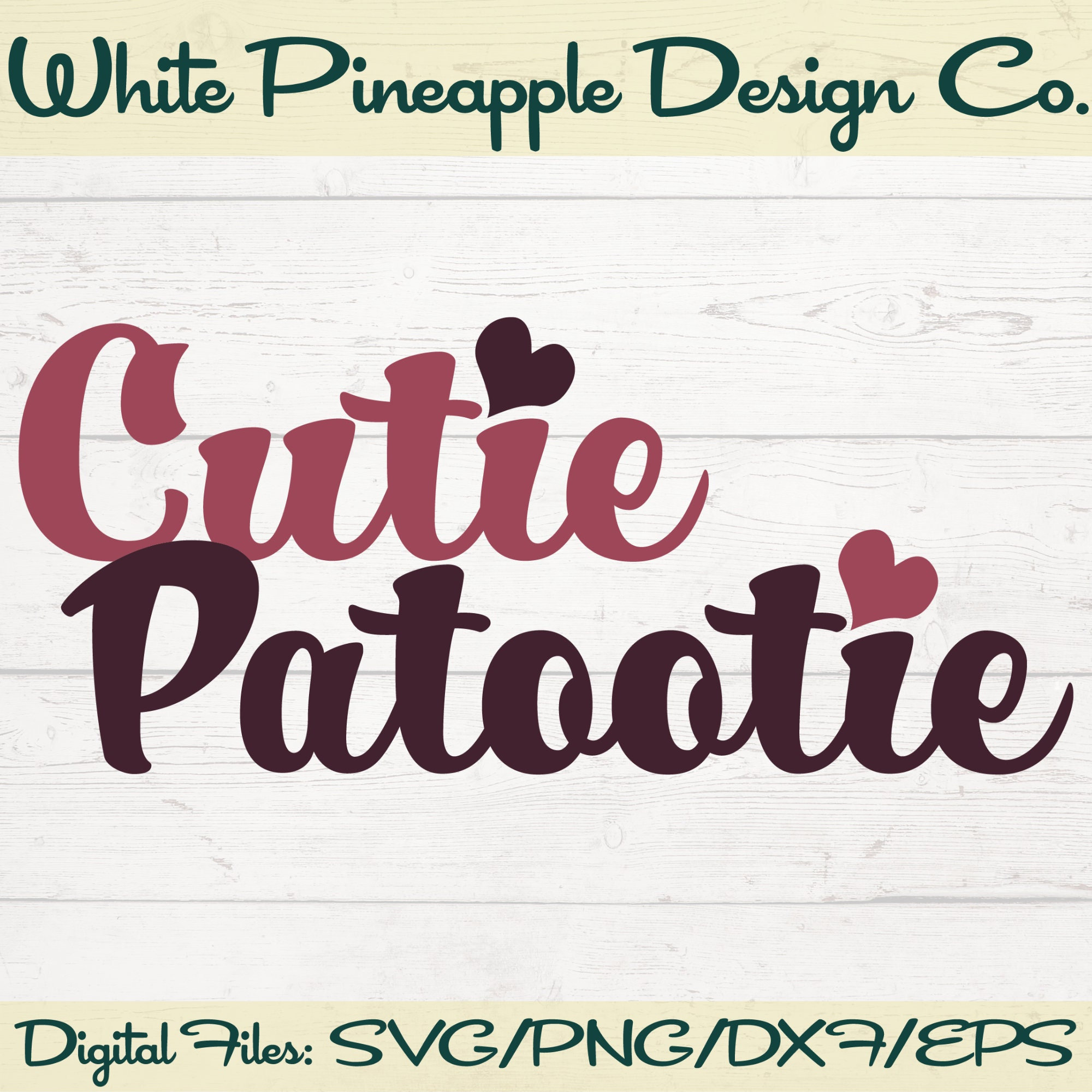 Cutie Patootie SVG, Cutie Shirt, Cutie SVG, Cutie Sticker, Cutie Pie ...