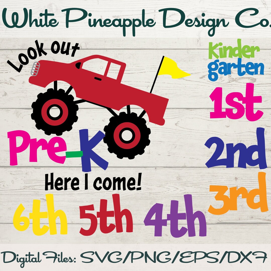 First Day of School SVG, Starting School SVG, Monster Truck SVG, Pre-k ...
