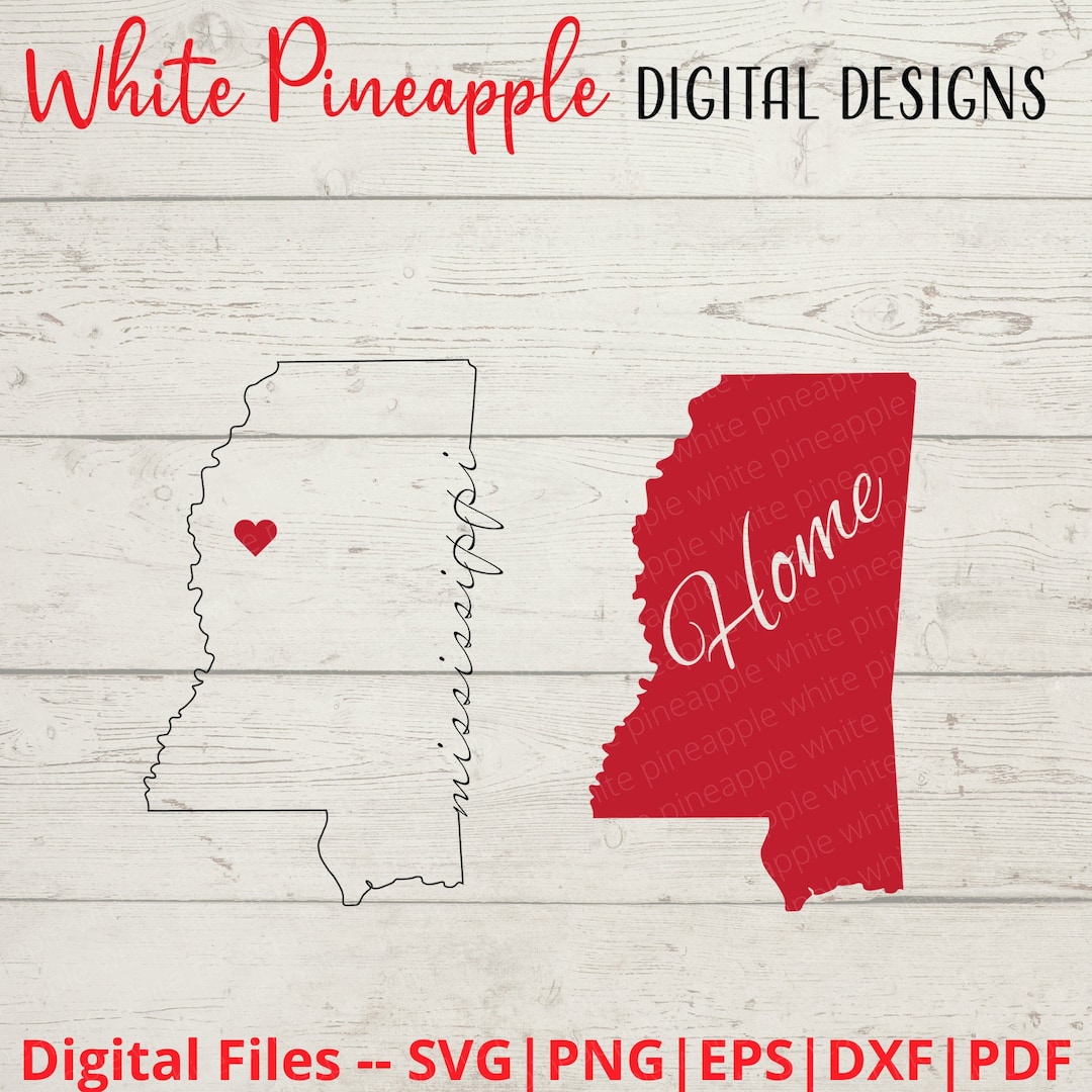 Mississippi SVG - Home SVG - States SVG - State Outline Svg - United ...