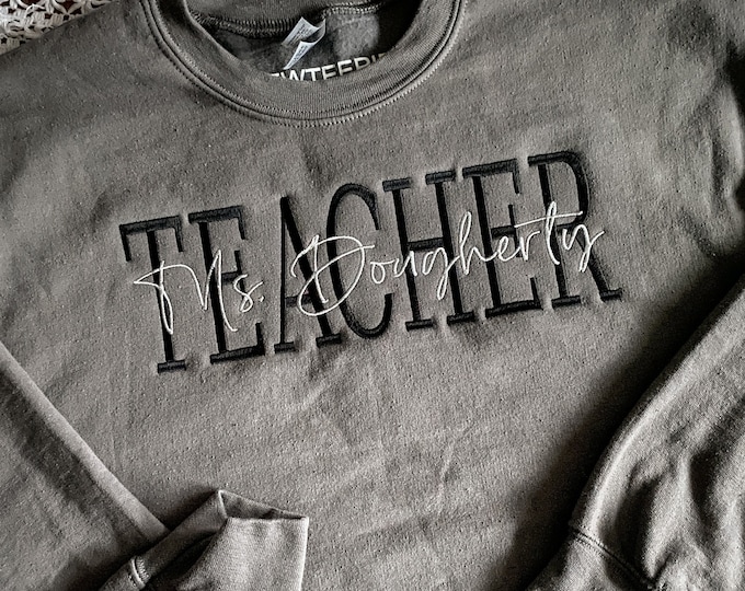 Personalized Teacher Last Name Embroidered Crewneck Embroidered Apparel