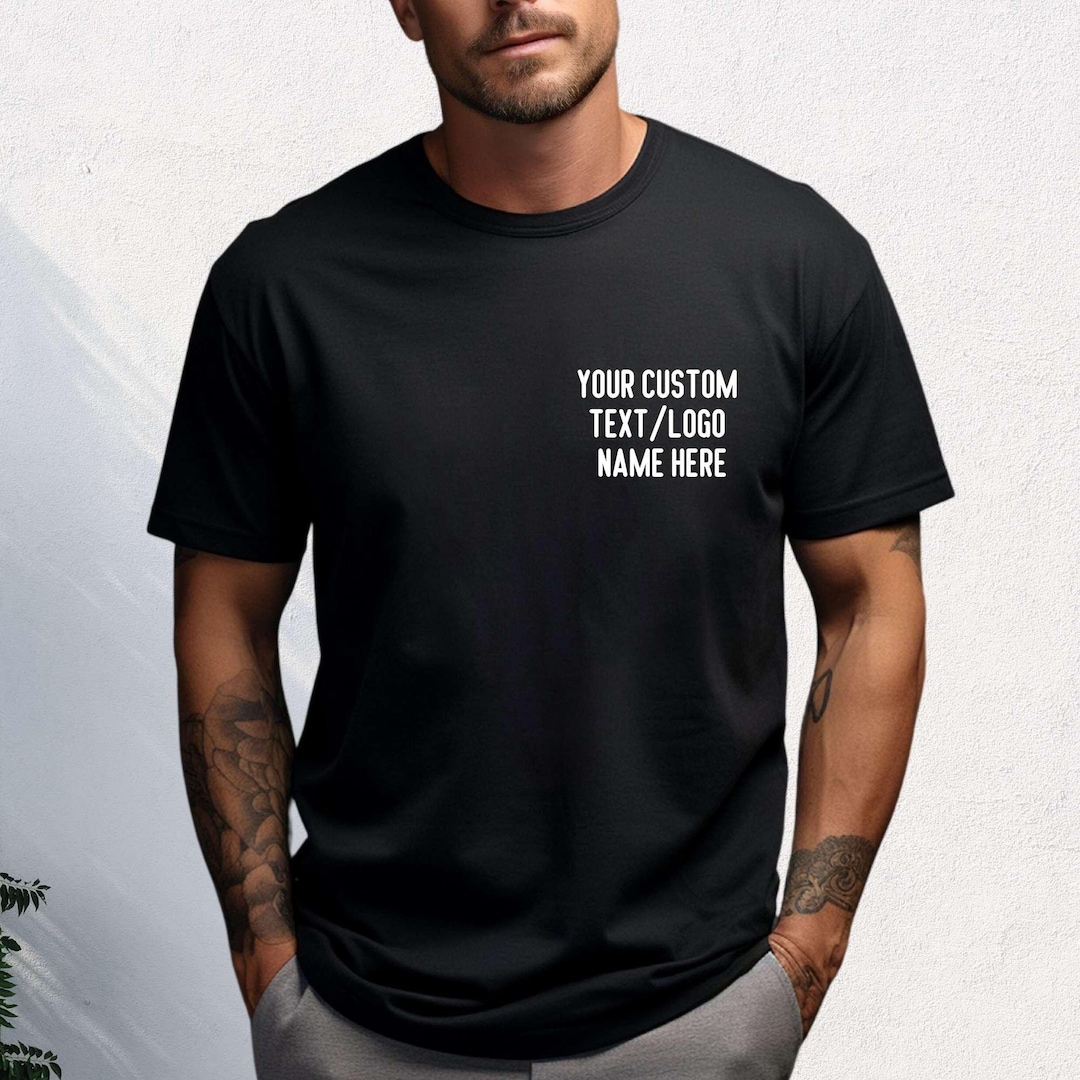 Custom T-shirt, Personalized Shirt, Your Logo Here on Shirt, Customized ...