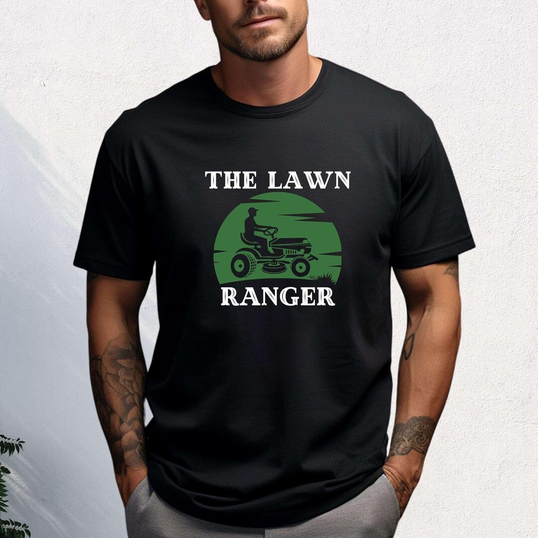 Funny Lawn Ranger Shirt , Funny Comedy Cotton Lawn Mower Shirt for Dads ...