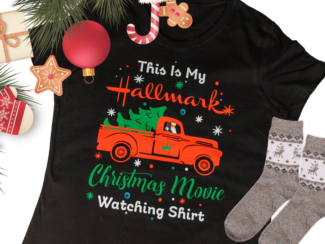 Hallmark Christmas Movie Watching Shirt - Youth, Adult, Unisex ...