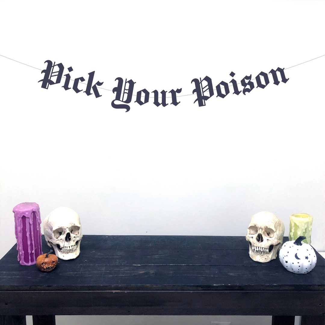 Gothic Letter Pick Your Poison Banner, Halloween Banner, Halloween ...