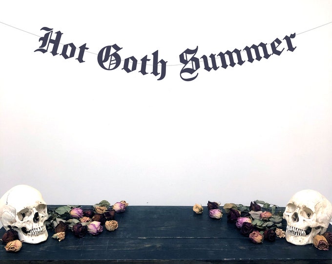 Gothic Letter Hot Goth Summer Banner, Birthday Banner, Bachelorette ...