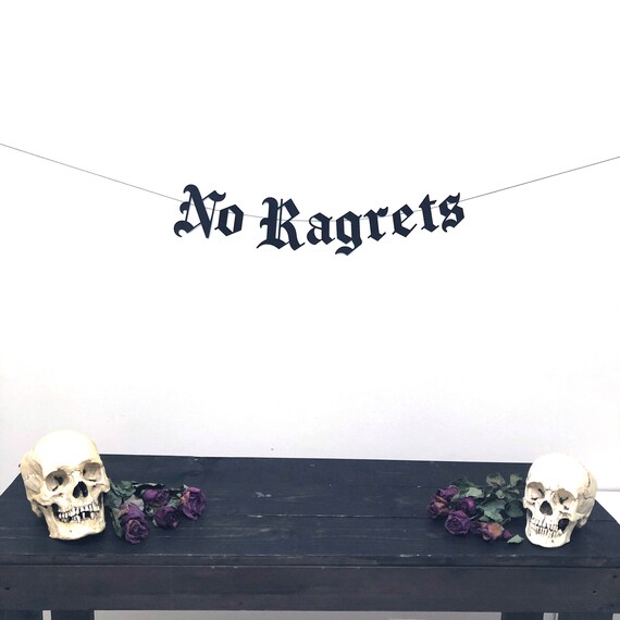 Gothic Letter No Ragrets Banner Old English No Regrets | Etsy