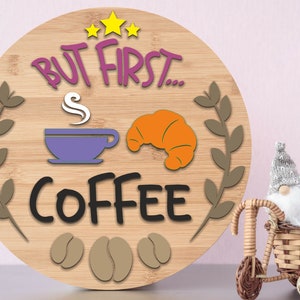 But First Coffee Wood Round Sign, Coffee Door Decor SVG, Coffee Room ...
