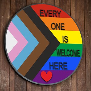 Pride Welcome Sign - Everyone is Welcome Here Sign, LGBT Rainbow Decor ...