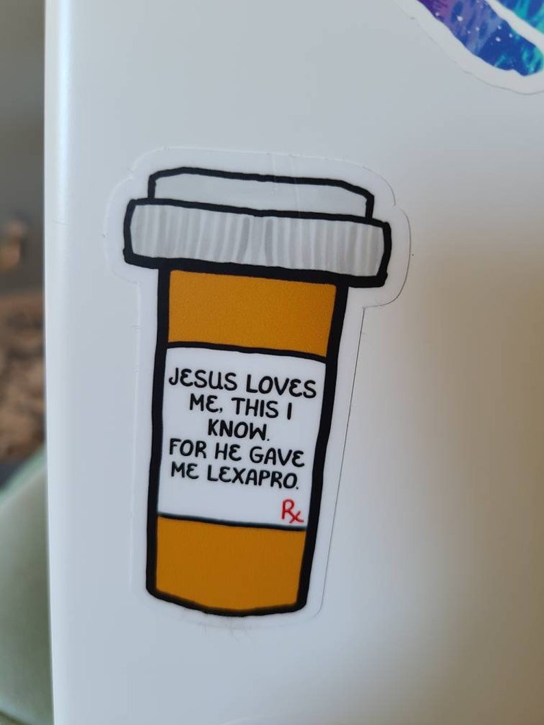 Jesus Loves Me, This I Know for He Gave Me Lexapro Sticker - Etsy