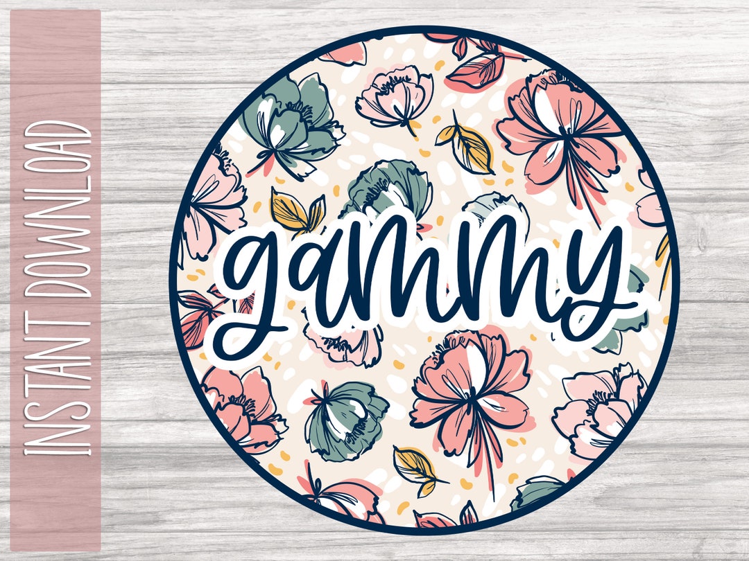 Gammy PNG, Grandma Sublimation Design File, Mom PNG, Mother's Day Gift ...