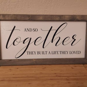 Wood Sign - Together They Built a Life They Loved - Etsy