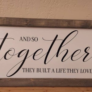 Wood Sign - Together They Built a Life They Loved - Etsy
