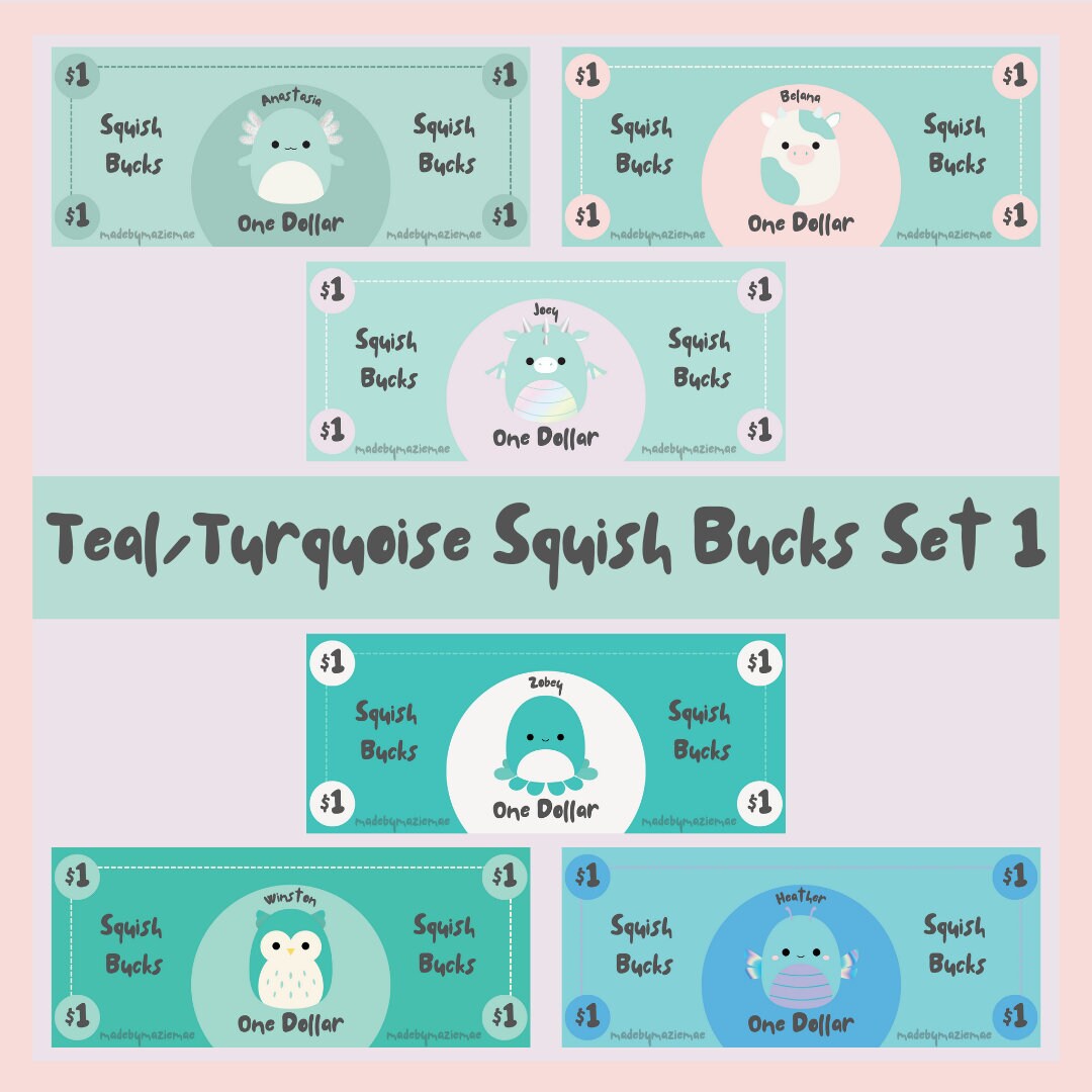 Teal/turquoise Squish Bucks Set 1 Printable Squishmallow Play Money PNG ...