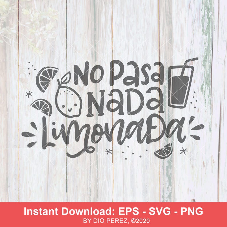 No Pasa Nada Limonada PNG Spanish Lemonade SVG for Making Lemonade ...