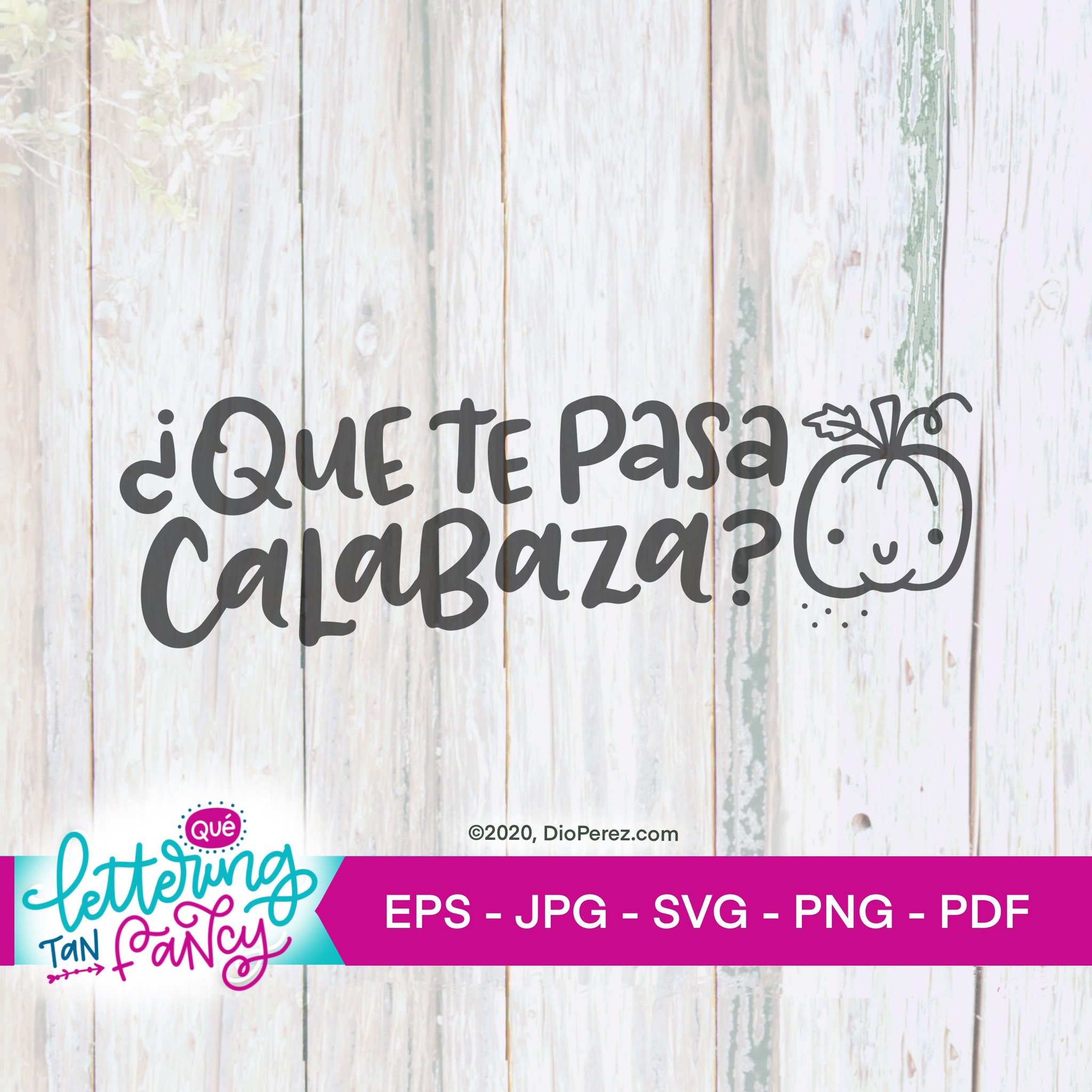 Que Te Pasa Calabaza, Spanish SVG for Cricut, Halloween, Latinx Sayings ...