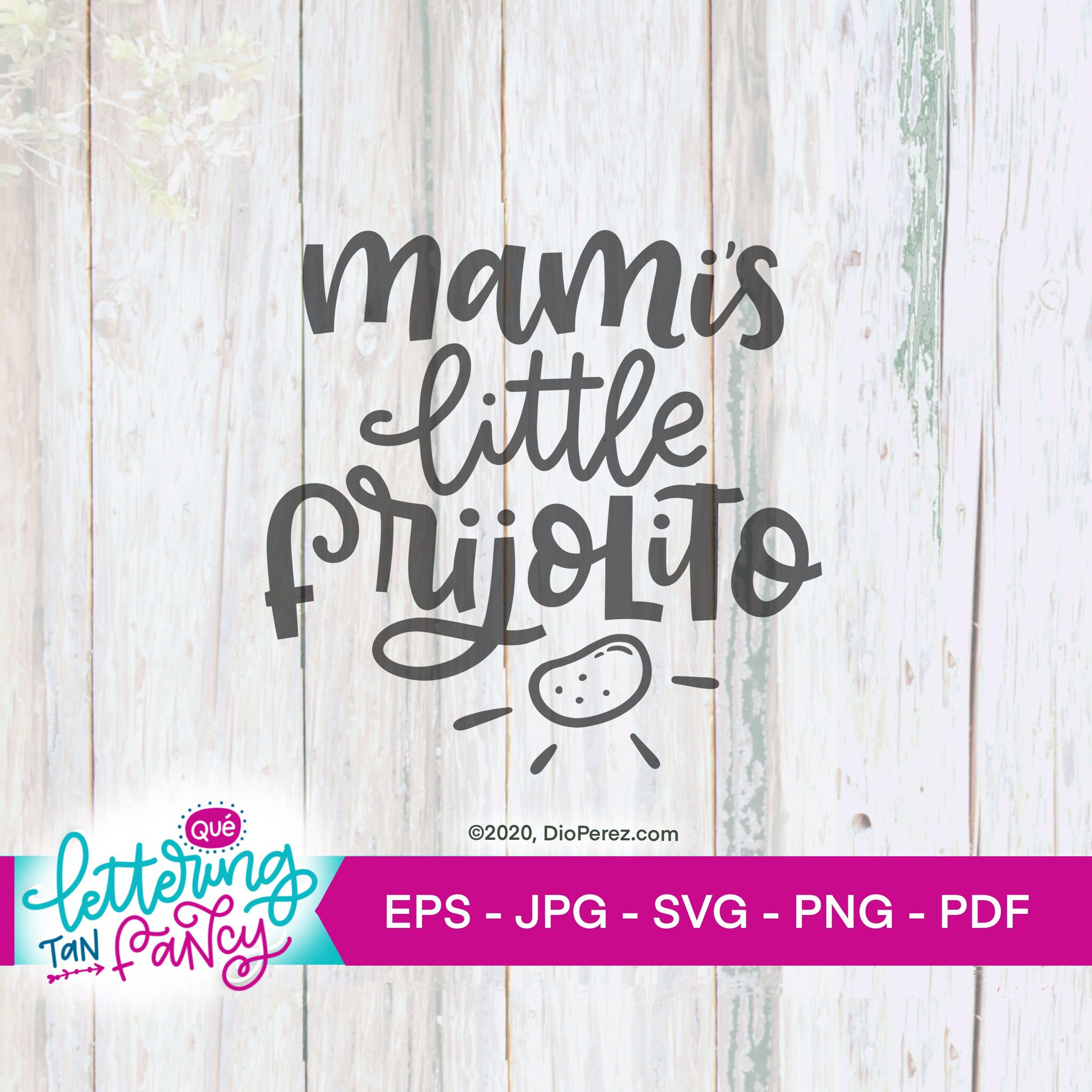 Spanglish SVG "mami's Little Frijolito", Perfect for Printing on Bib or ...