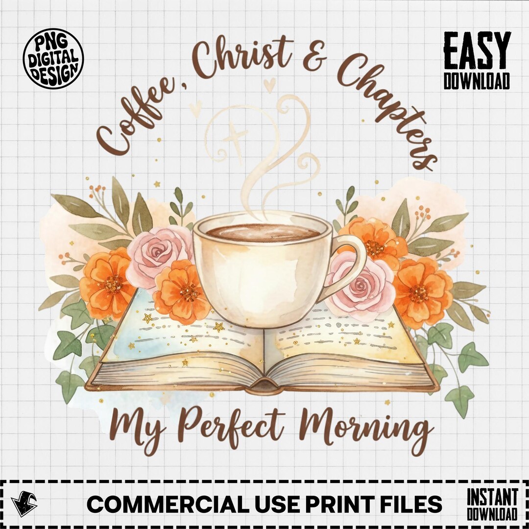 Coffee Christ Chapters PNG, My Perfect Morning, Book Lover Gift ...