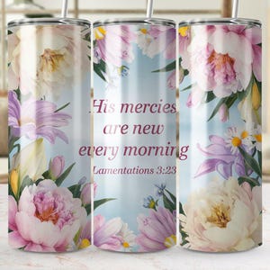 Floral Scripture Tumbler Wrap, 20oz Skinny PNG, Lamentations 323, Spring Flowers Design, Digital ...