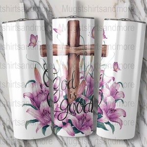 God is Good Tumbler PNG, Religious Tumbler Wrap, Digital Download ...