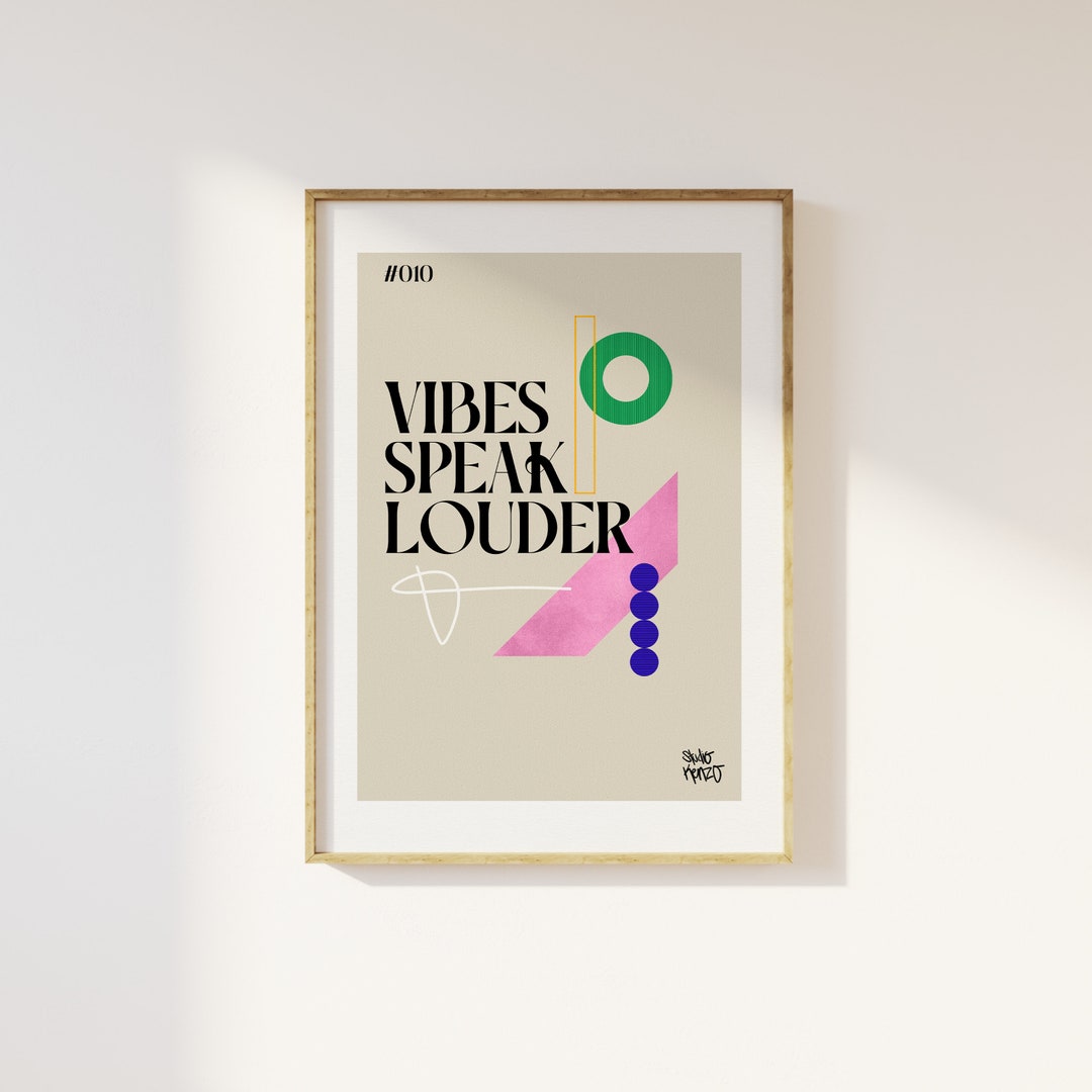 Vibes Speak Louder Art Print, Bold Typography Poster, Modern Abstract ...