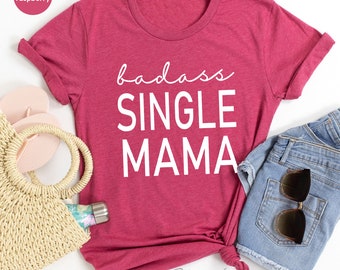 Single Mom T Shirt | Etsy