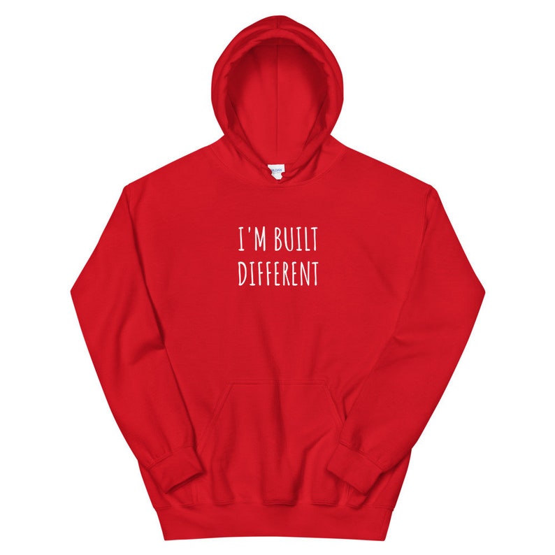 I'M BUILT DIFFERENT / Hoodie Ironic Meme Cute Funny - Etsy
