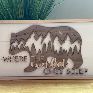 Where the Wild One Sleeps Woodland Nursery Sign, Bear Nursery Decor ...