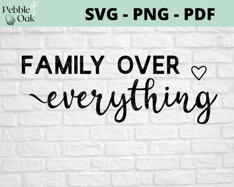 Family Over Everything SVG - Family Svg - Family Cut File - Home Svg ...