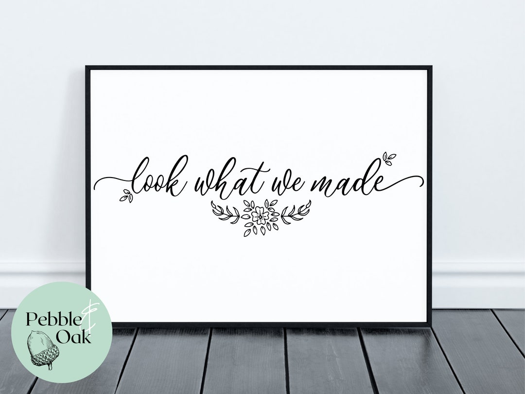 Look What We Made SVG Family Sign Svg Art Display Cut File DIY Art ...