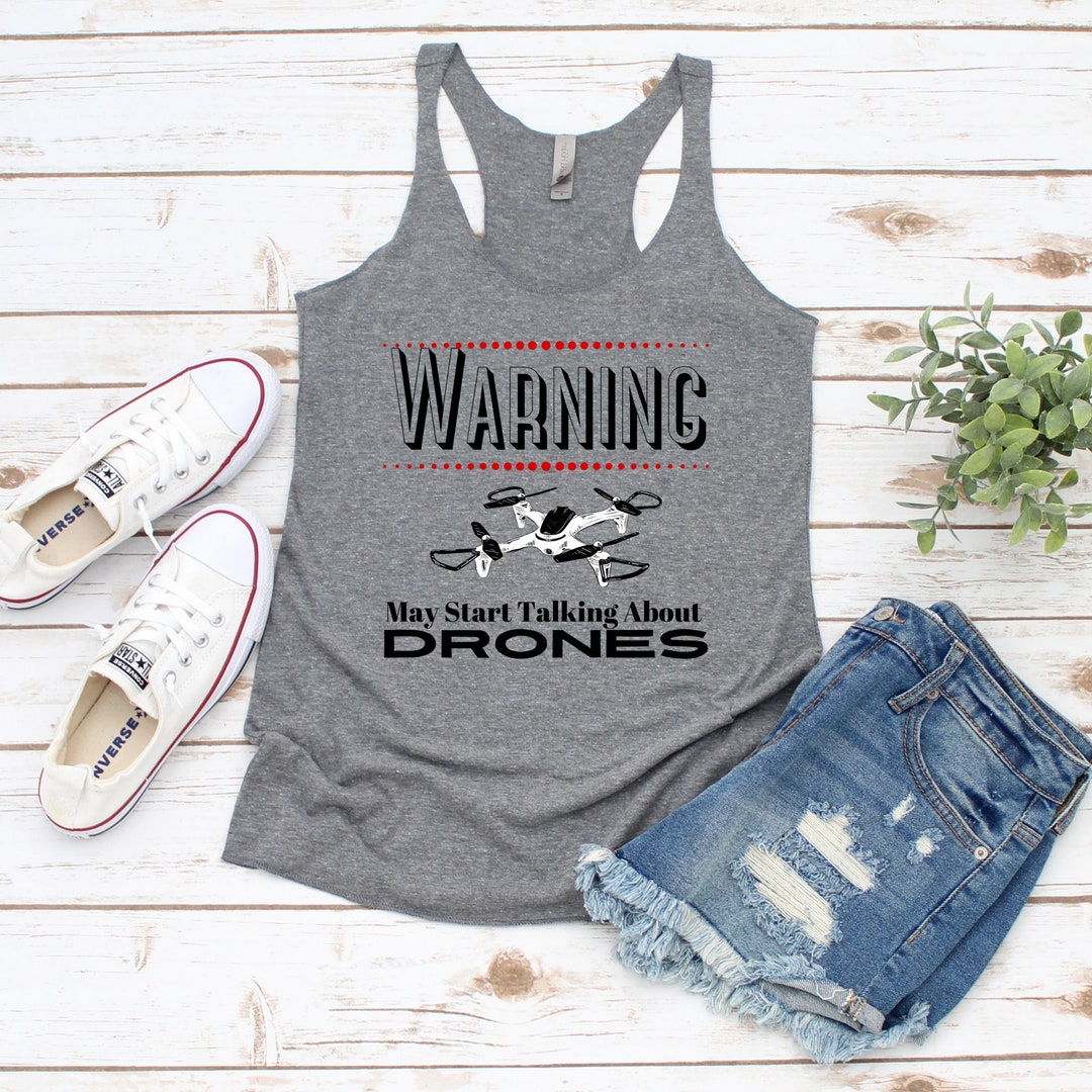 Warning Drone Talk T-shirt, Drone Enthusiast T-shirt, Drone Junkie T ...