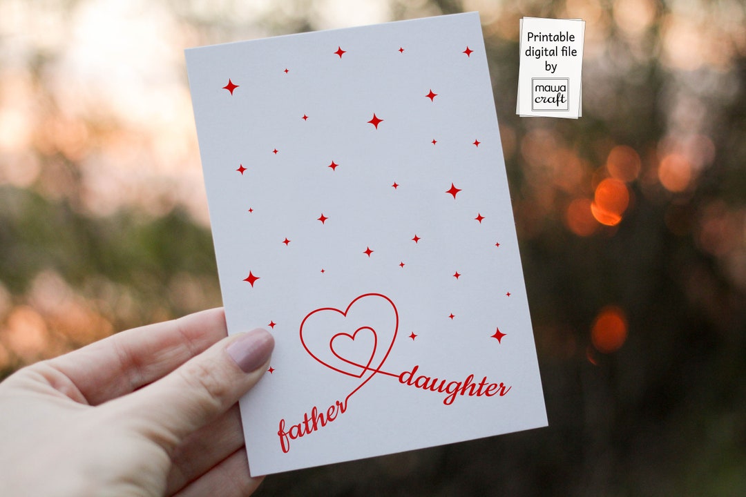 PRINTABLE Heart Card / Father and Daughter / Father's Day / Valentine's ...