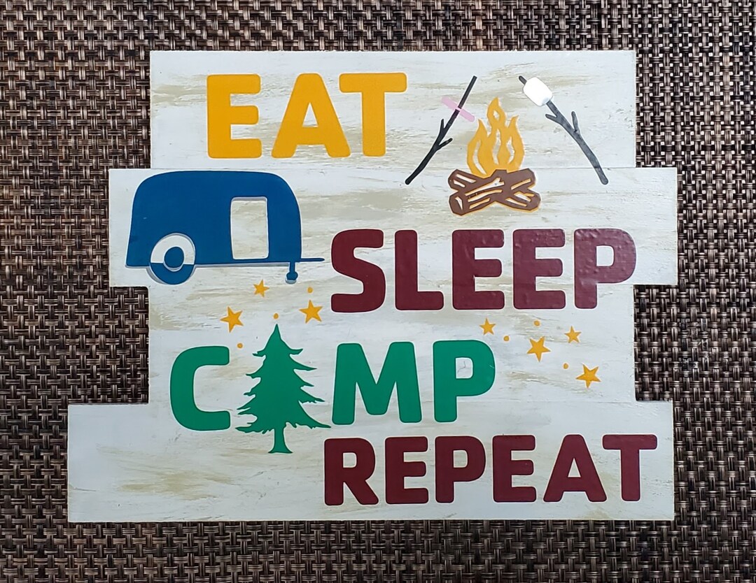 Eat Sleep Camp Repeat. Doesn't That Sound Like a Safe - Etsy