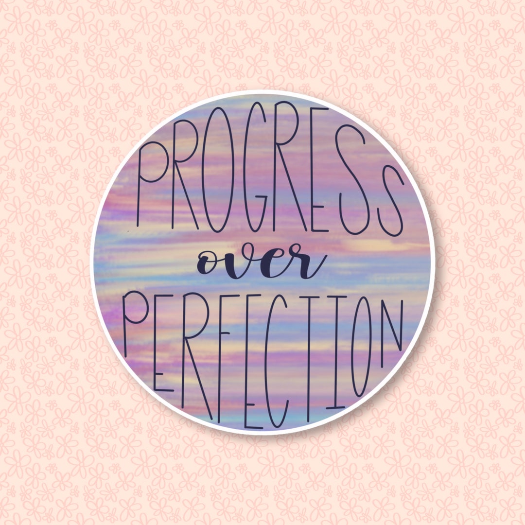 Progress Over Perfection Motto Sticker| Vinyl Stickers| Hydroflask ...
