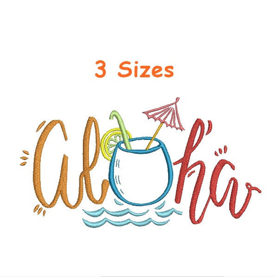 Aloha Machine Embroidery - Summer Embroidery Design - 3 Sızes - DIGITAL ...