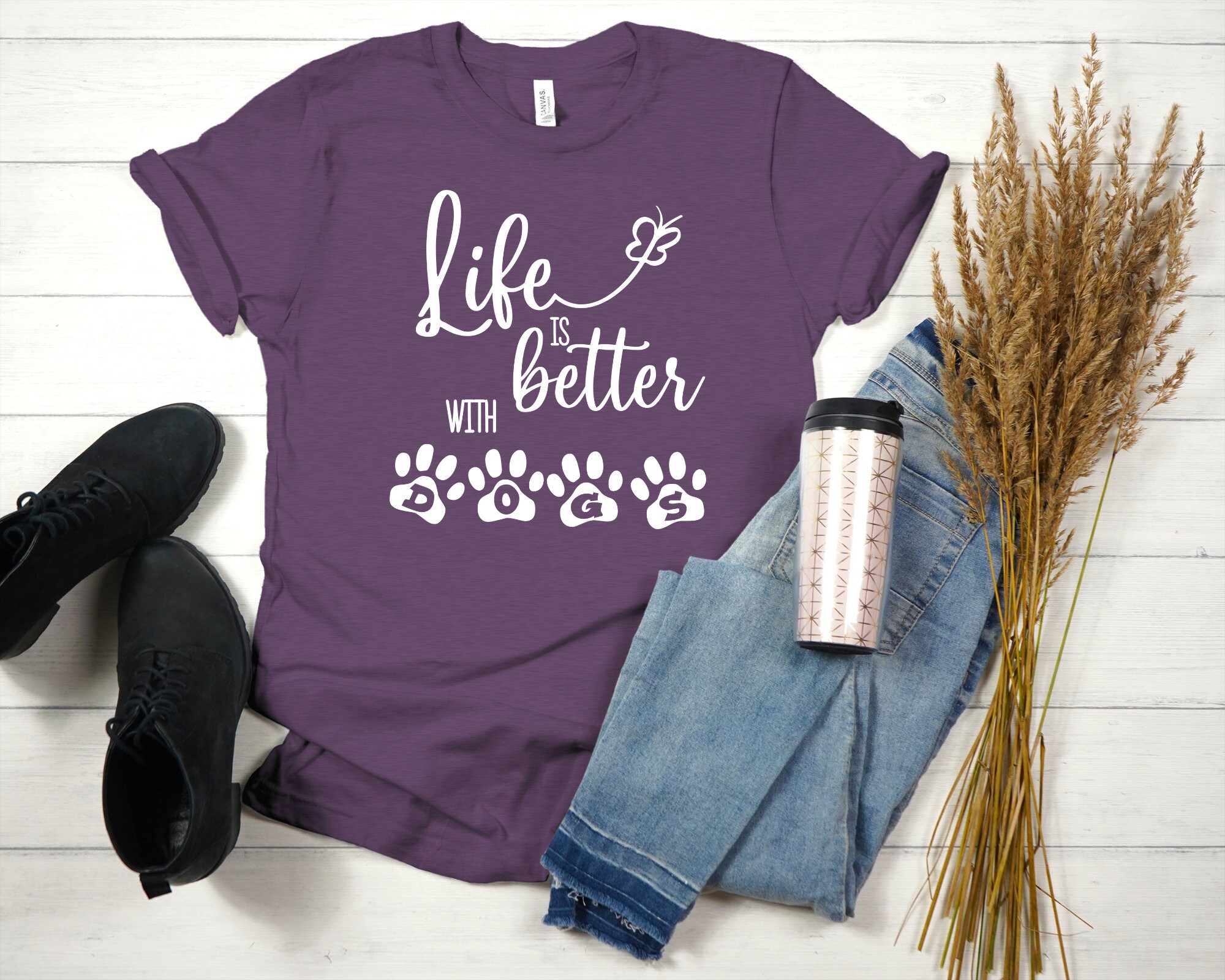 Life is Better With Dogs Shirt, Dog Shirt, Dog Lovers Shirt, Pet Lovers ...