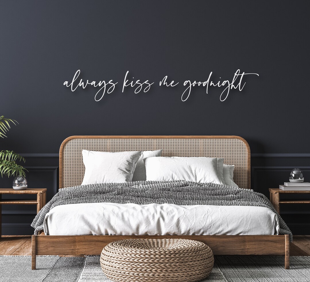 Always Kiss Me Goodnight Wall Decor Master Bedroom Sign | Word Cut Out ...