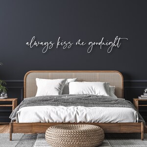 Always Kiss Me Goodnight, Bedroom Sign, Farmhouse Sign, Over the Bed ...