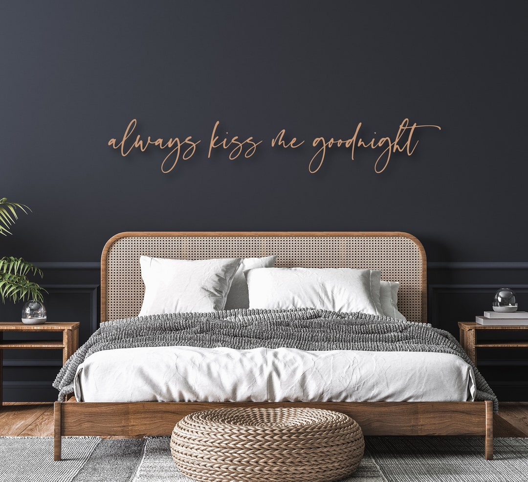 Always Kiss Me Goodnight, Bedroom Sign, Farmhouse Sign, Over the Bed ...