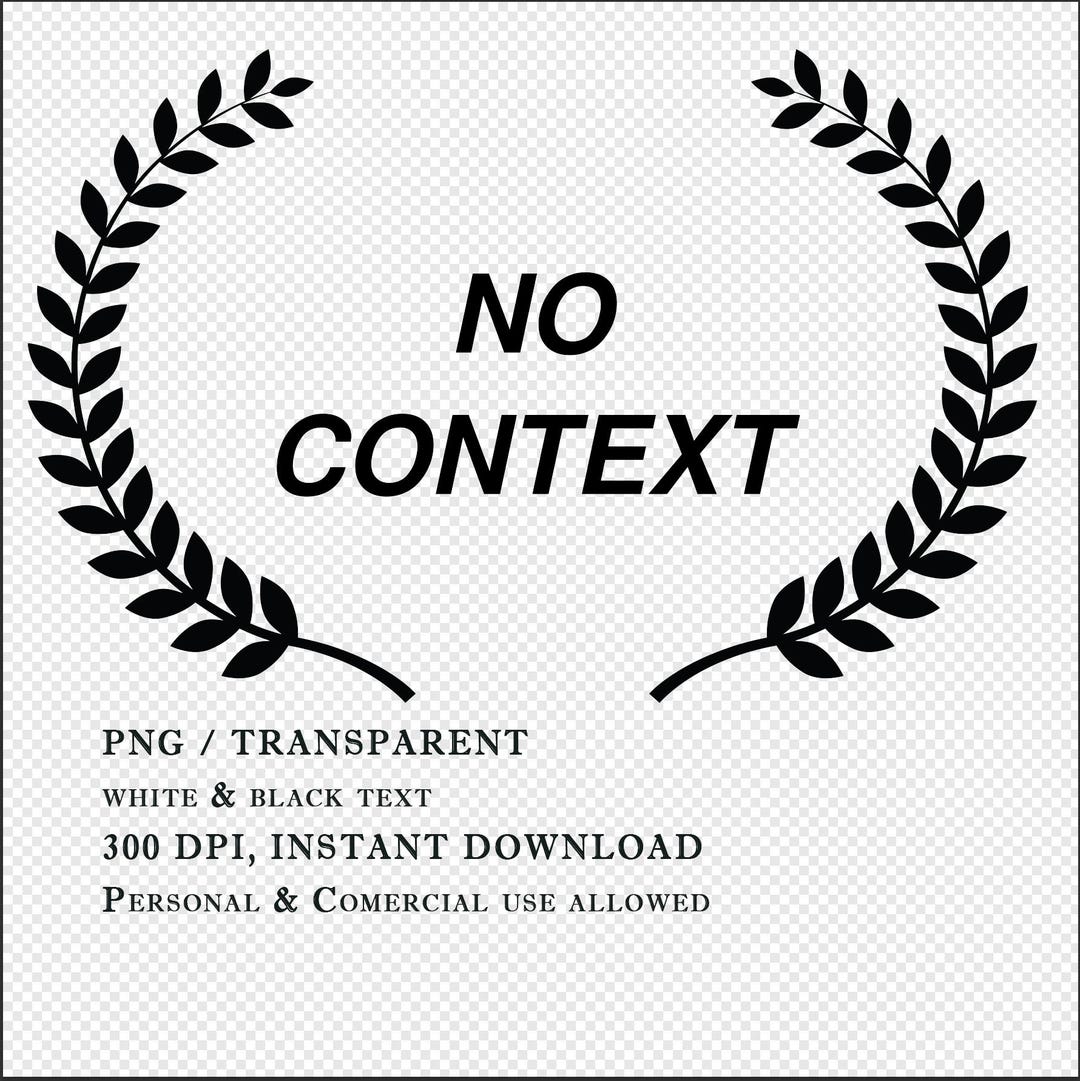 NO CONTEXT PNG | Minimalist Humorous Quote | Black and White Text ...