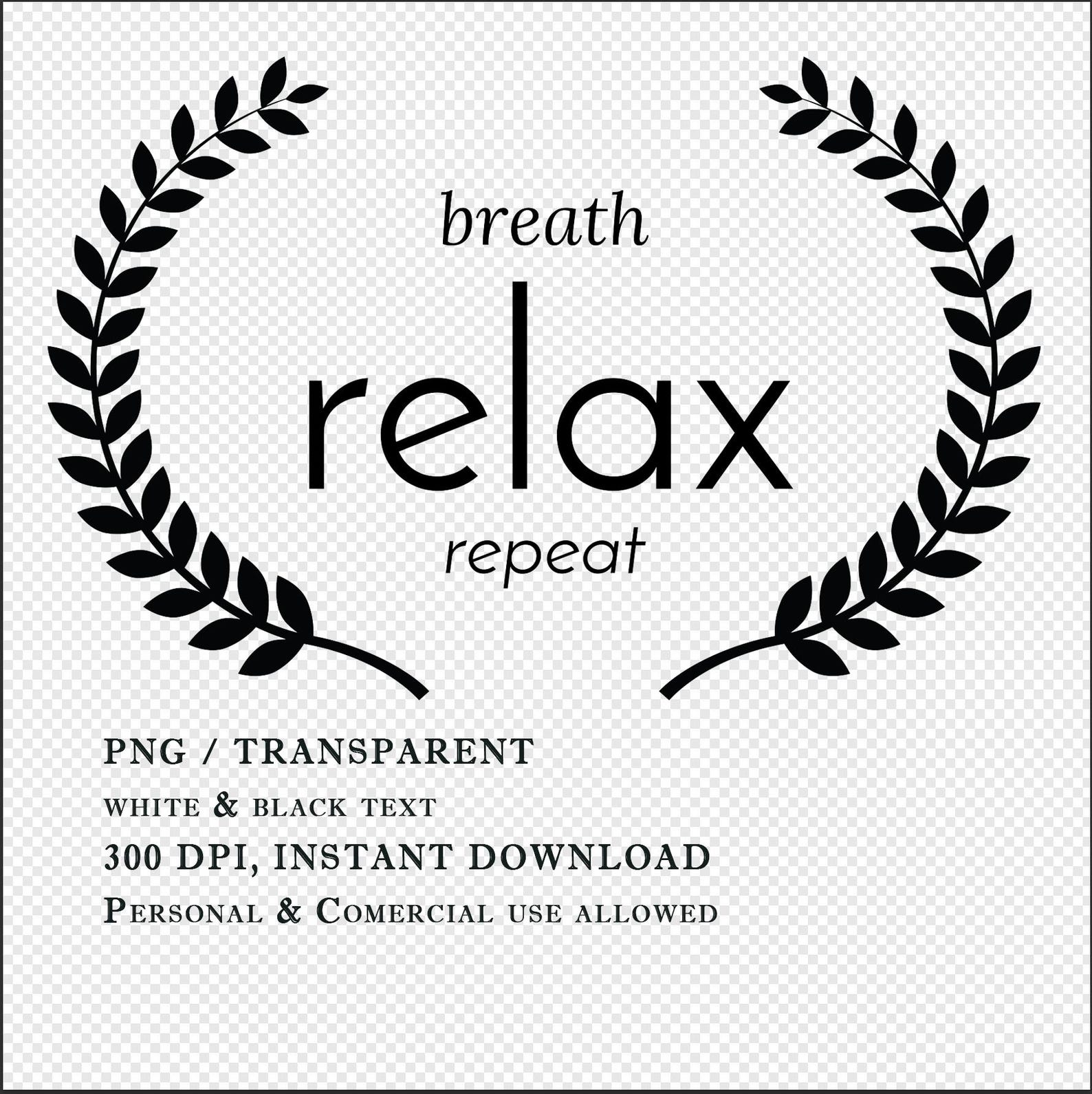Breath Relax Repeat PNG | Minimalist Quote | Black and White Text ...