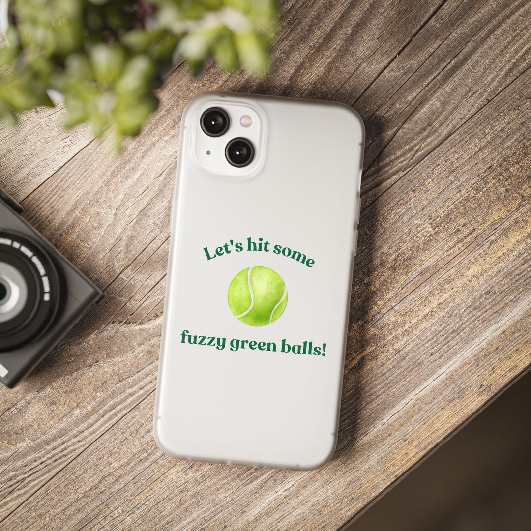 Amorvincittennis|let's Hit Some Fuzzy Green Balls|phone Case Samsung ...