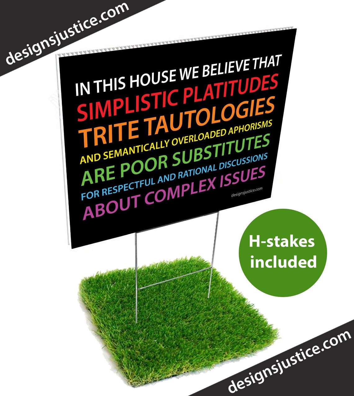 Yard Sign: in This House We Believe That Simplistic Platitudes Trite ...