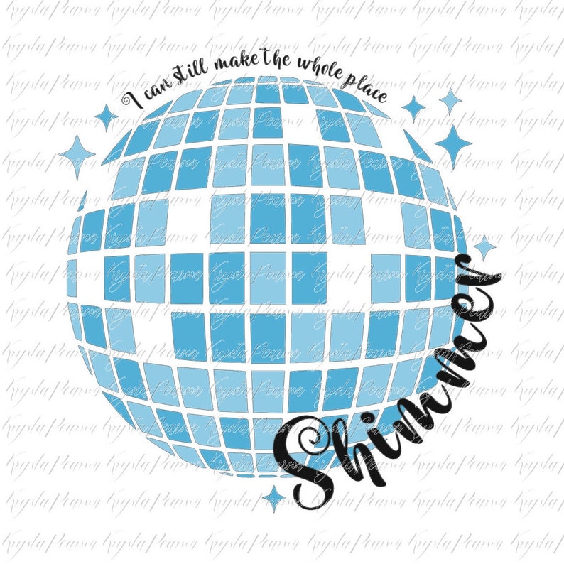 I Can Still Make the Whole Place Shimmer Mirror Ball PNG 8 Files - Etsy
