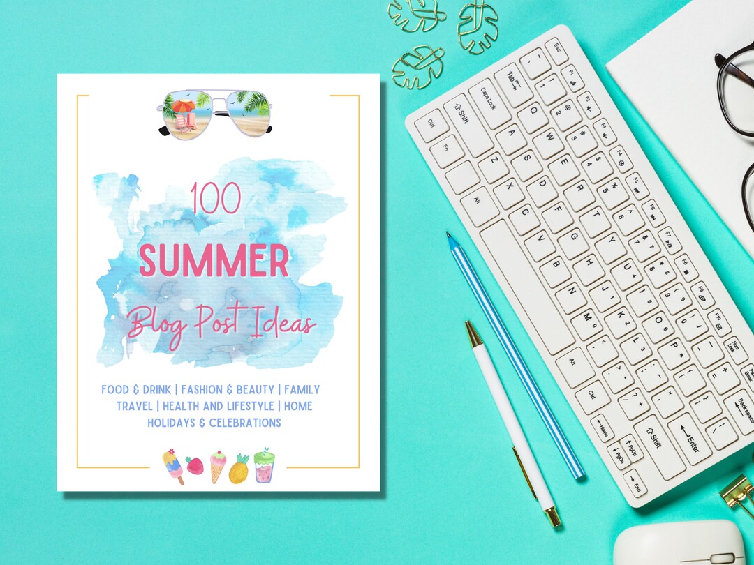 100 Summer Blog Post Ideas for Lifestyle Bloggers (digital Download) - Etsy