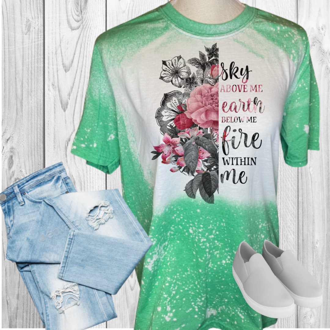 SKY ABOVE ME Earth Below Me Fire Within Me Bleached T-shirt Distress ...