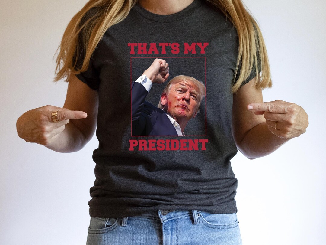 That's My President Donald Trump - Etsy