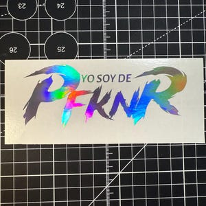 Yo Soy De P-FKN-R Holographic Decal | Puerto Rican Pride Sticker ...